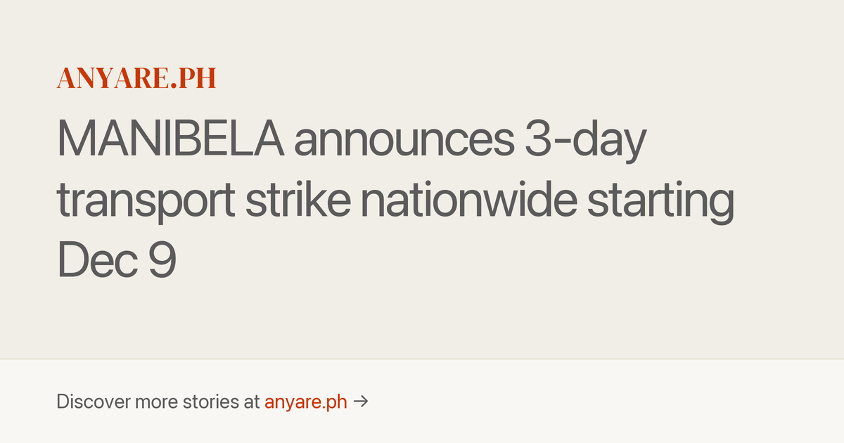 MANIBELA announces 3-day transport strike nationwide starting Dec 9 ...